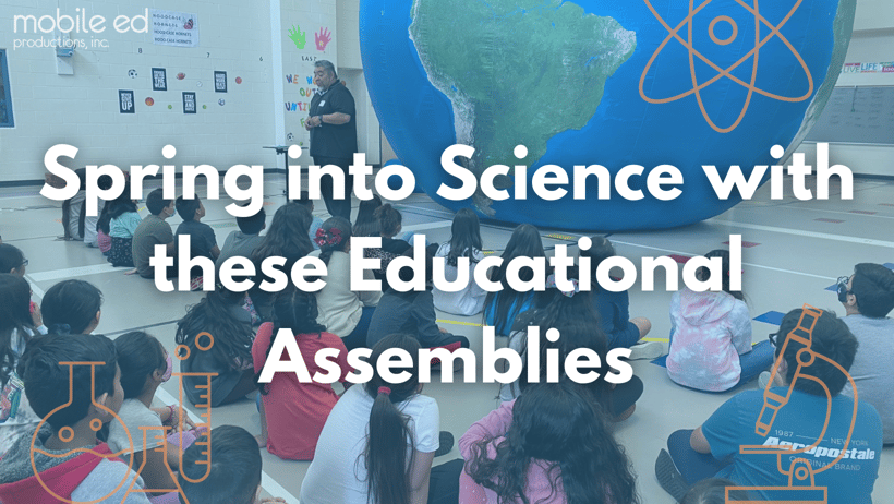 Spring into Science with These Educational Assemblies